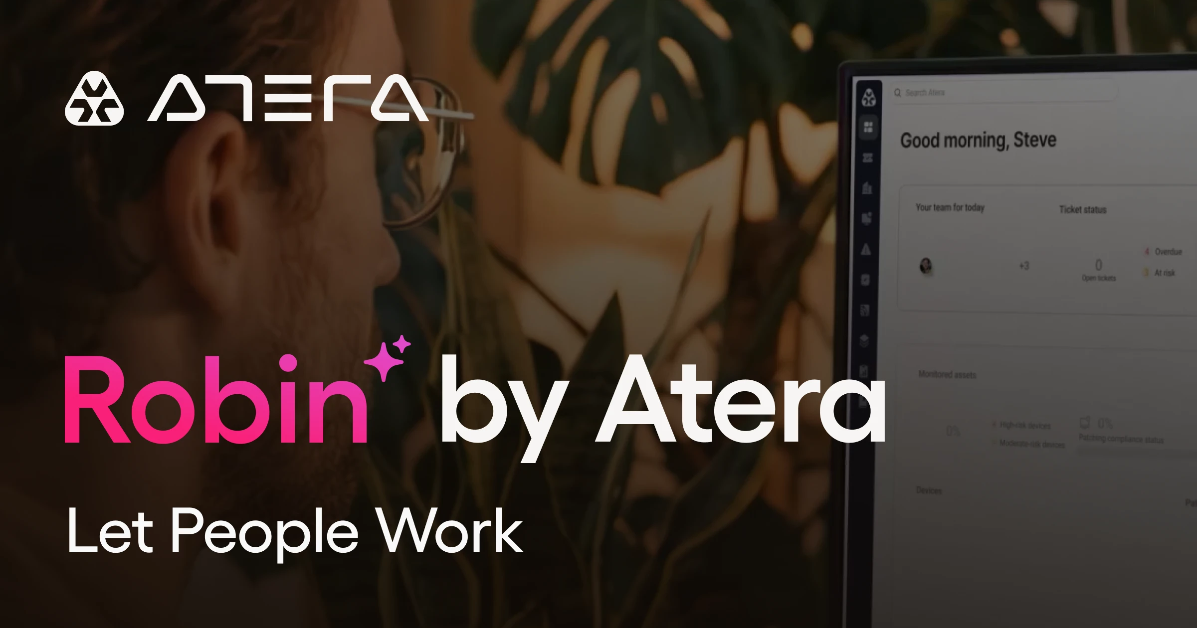 Atera's Robin - Your Autonomous AI IT Technician